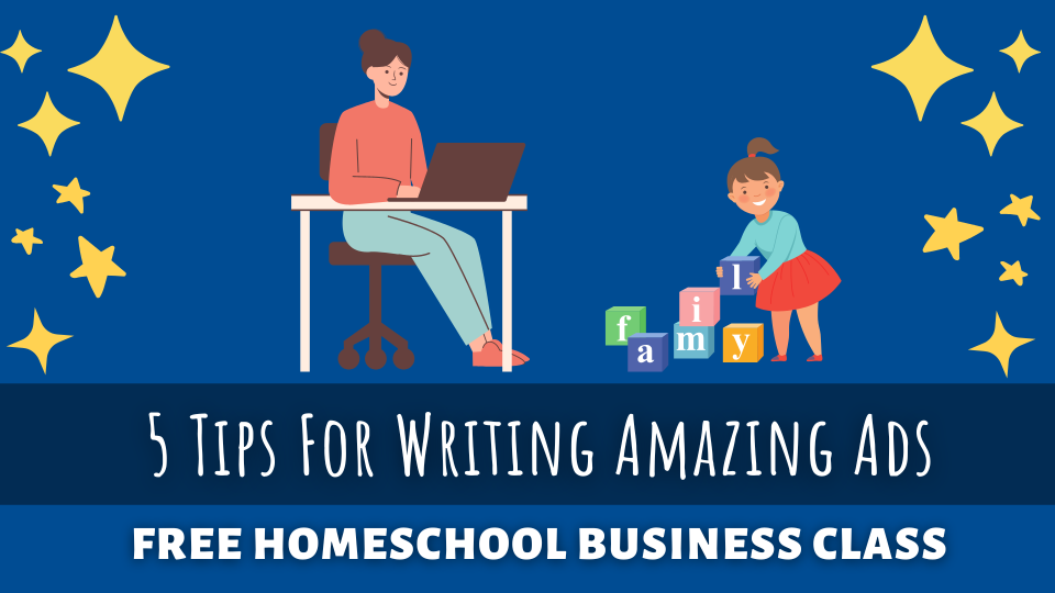 5 Tips For Writing Amazing Ads & Social Media Posts | The Homeschool Quest