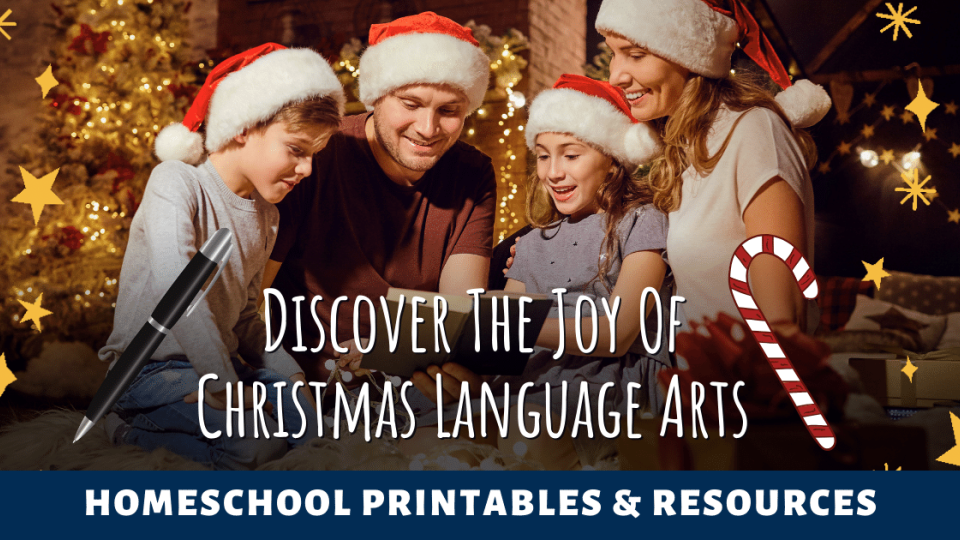 Discover The Joy Of Christmas Language Arts | The Homeschool Quest