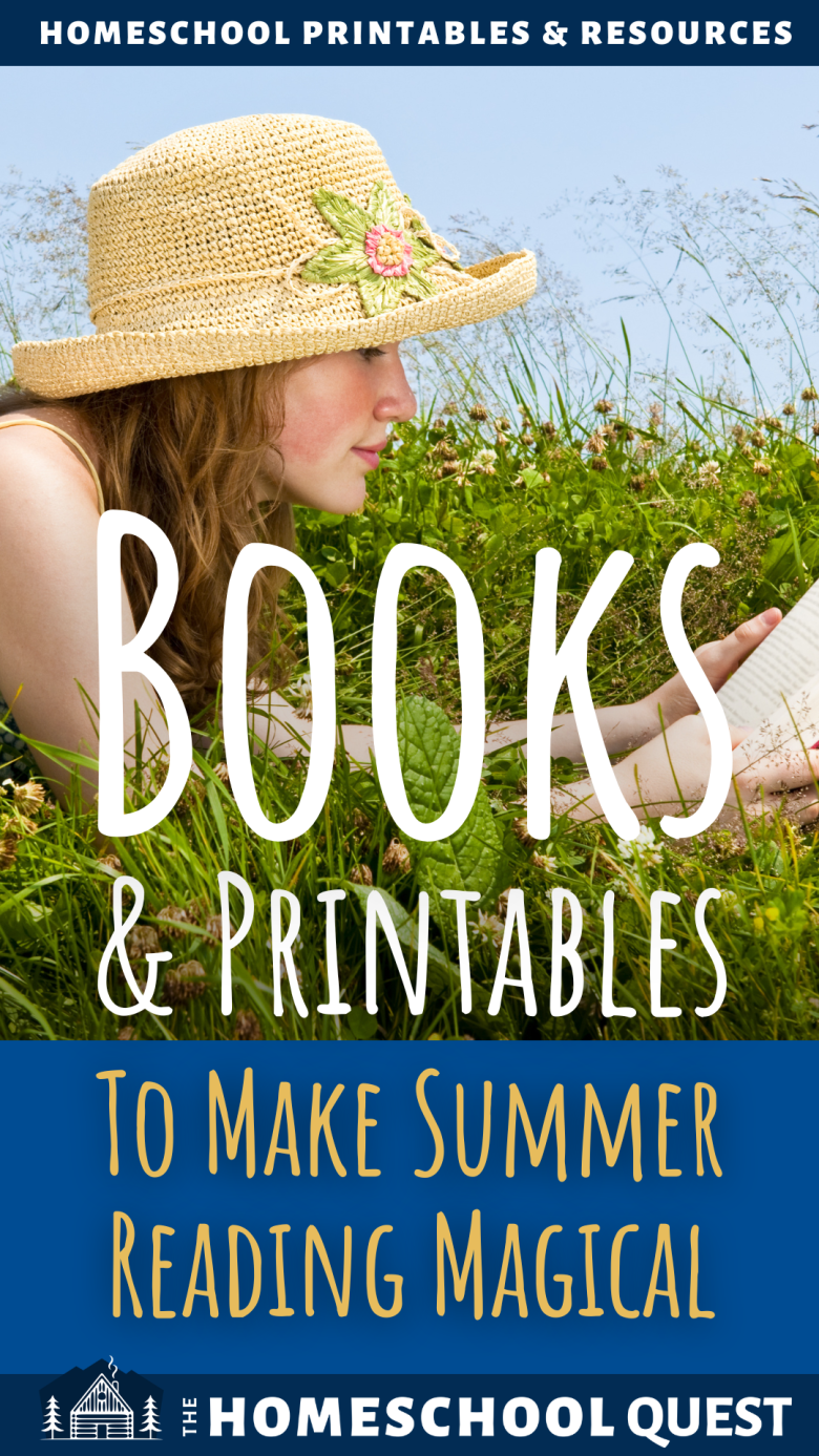 Books & Printables To Make Summer Reading Magical | The Homeschool Quest
