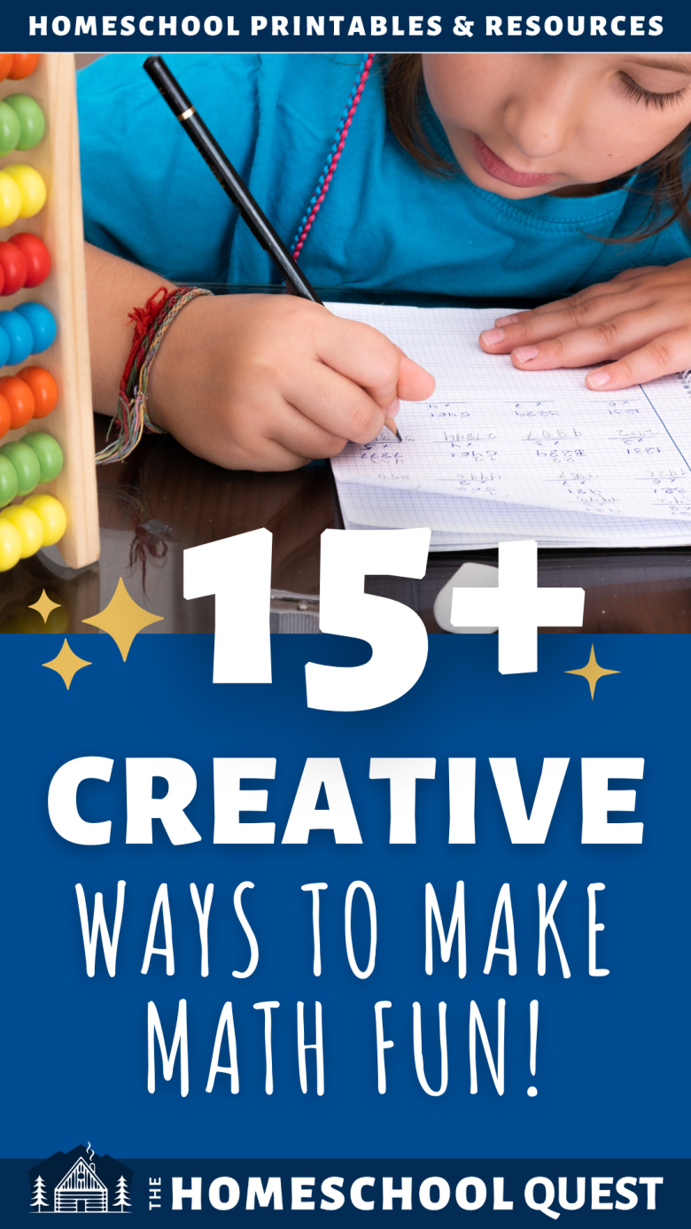 Creative Ways to Make Math Fun | The Homeschool Quest